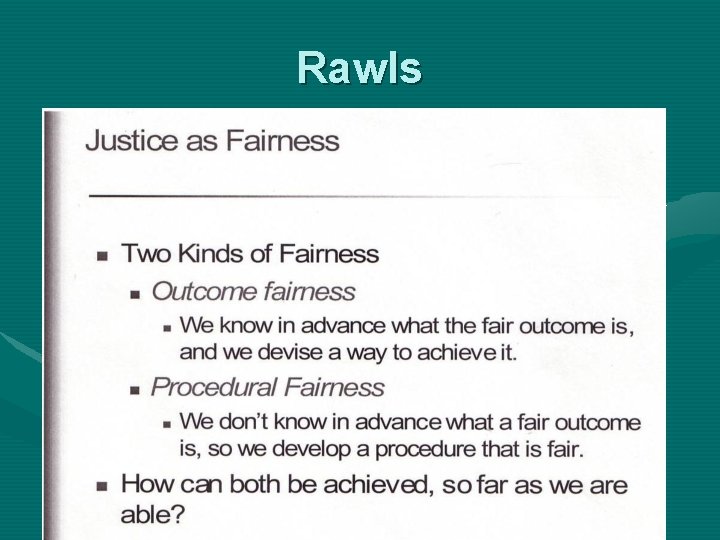 Rawls Rawls Hypothetical Situation Heres What they Would