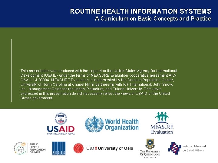 ROUTINE HEALTH INFORMATION SYSTEMS A Curriculum on Basic