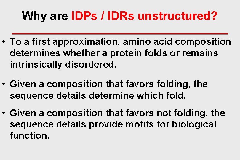 Bioinformatics and Intrinsically Disordered Proteins IDPs A Keith