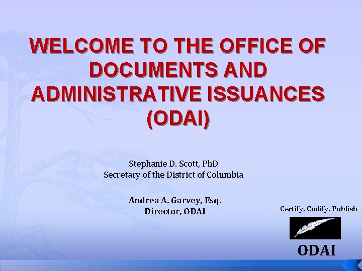 WELCOME TO THE OFFICE OF DOCUMENTS AND ADMINISTRATIVE