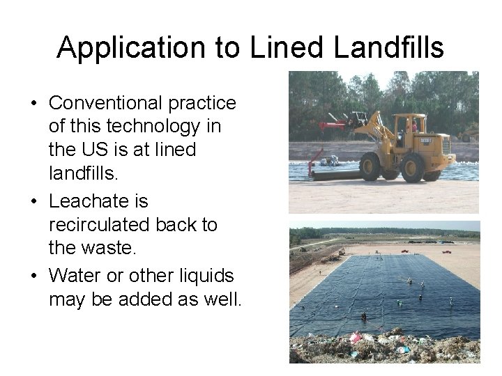 Operating Landfills as Bioreactors to Decompose and Stabilize