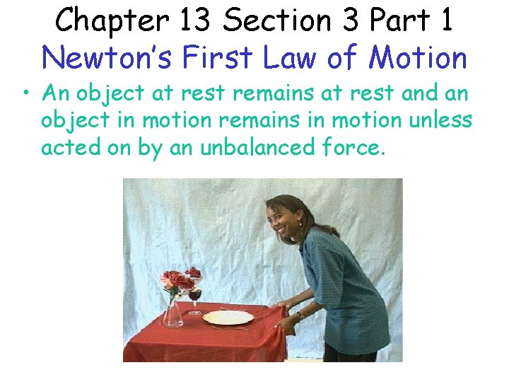 Chapter 13 Section 3 Newtons Laws of Motion