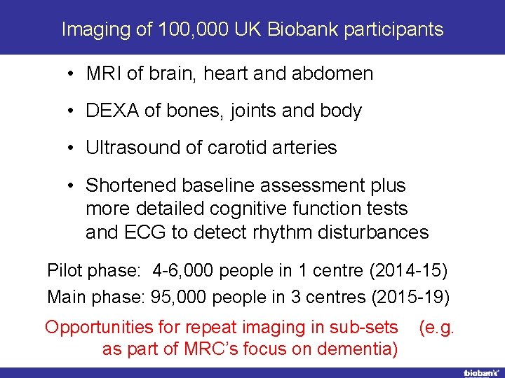 Big Data in UK Biobank Opportunities and Challenges