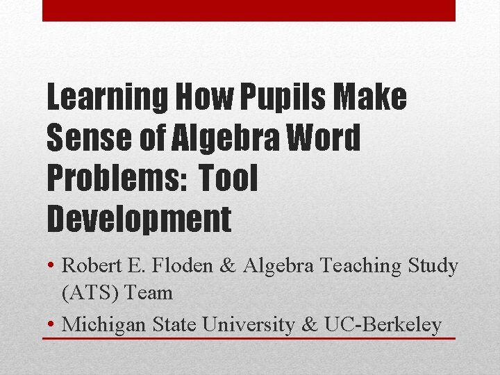 Learning How Pupils Make Sense of Algebra Word