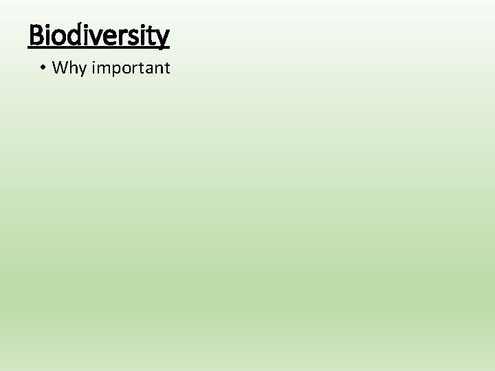 Biodiversity Test Review Biodiversity Why important Importance of