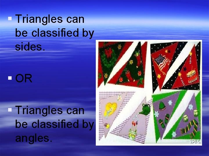 Triangles I can differentiate between the different types