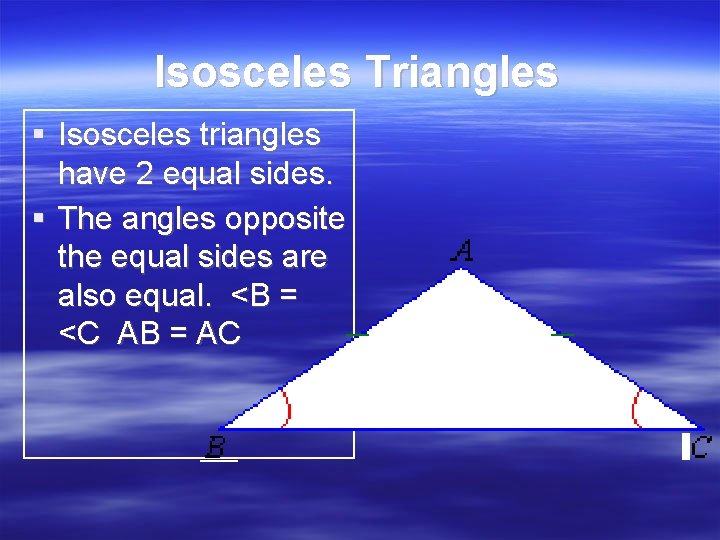 Triangles I can differentiate between the different types