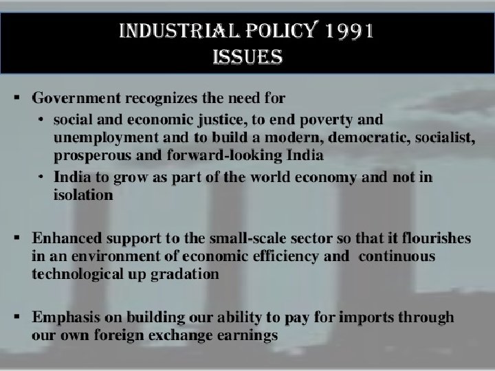 INDUSTRIAL POLICY OF INDIA INDUSTRIAL POLICY OF INDIA