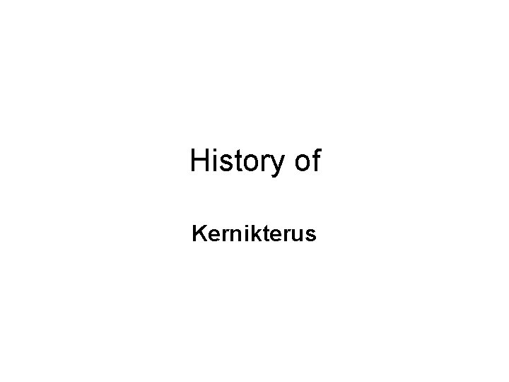 HyperbilirubinemiaIntoxication EncephalopathySyndrome Hubertus von Voss ...