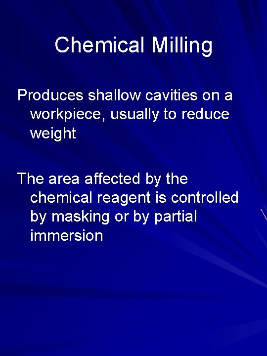 Advanced Machining Processes Manufacturing Processes Outline Chemical ...