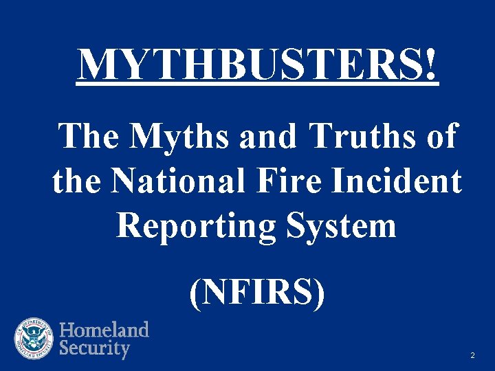 MYTHBUSTERS The Myths and Truths of the National