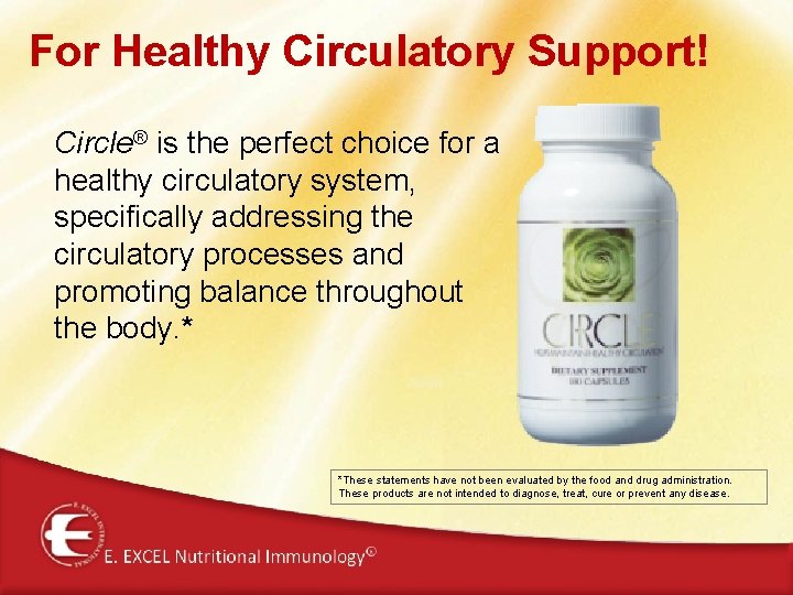 For Circulatory Support Include E EXCELs Circle in