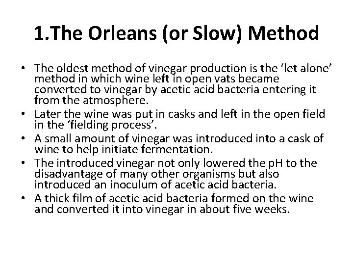 Food Biotechnology Production of vinegar What is vinegar
