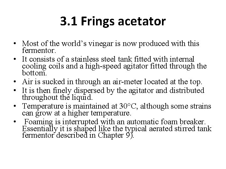 Food Biotechnology Production of vinegar What is vinegar
