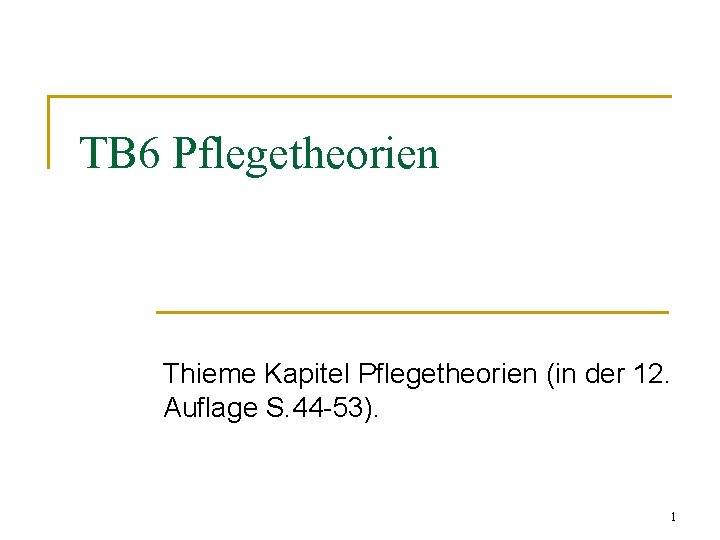 TB 6 Pflegetheorien Thieme Kapitel Pflegetheorien in der