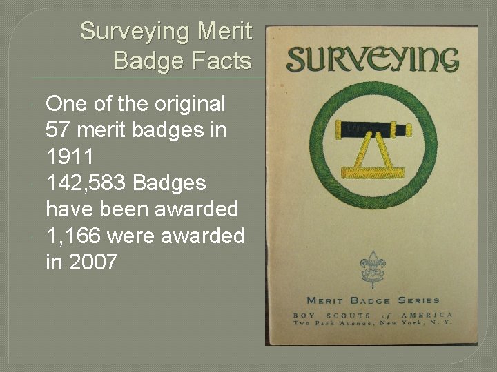 Surveying Merit Badge Teaching the Rising Generation about