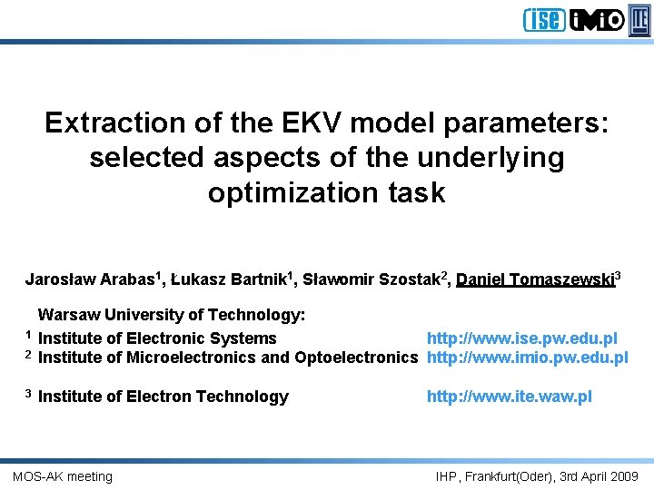 Extraction of the EKV model parameters selected aspects