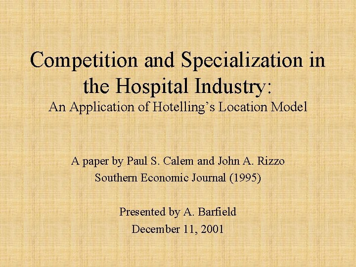 Competition and Specialization in the Hospital Industry An