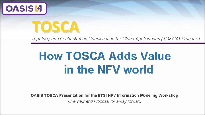TOSCA Topology and Orchestration Specification for Cloud Applications