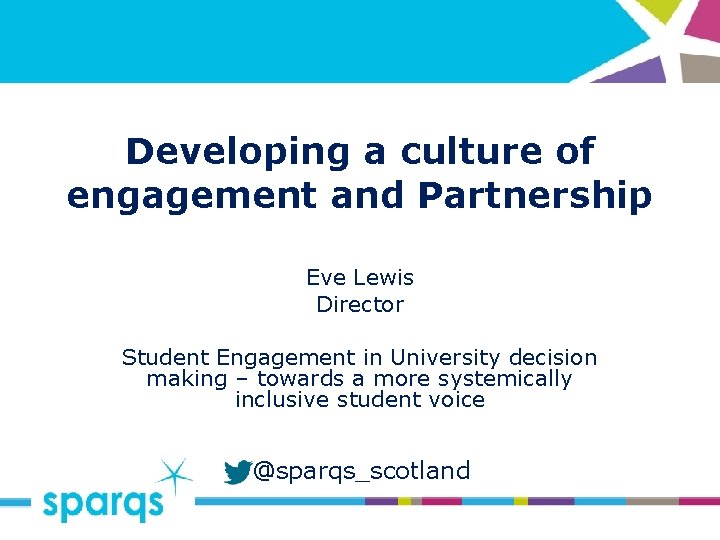 Developing a culture of engagement and Partnership Eve