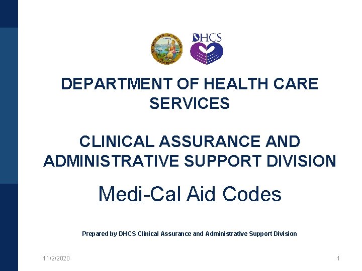 DEPARTMENT OF HEALTH CARE SERVICES CLINICAL ASSURANCE AND
