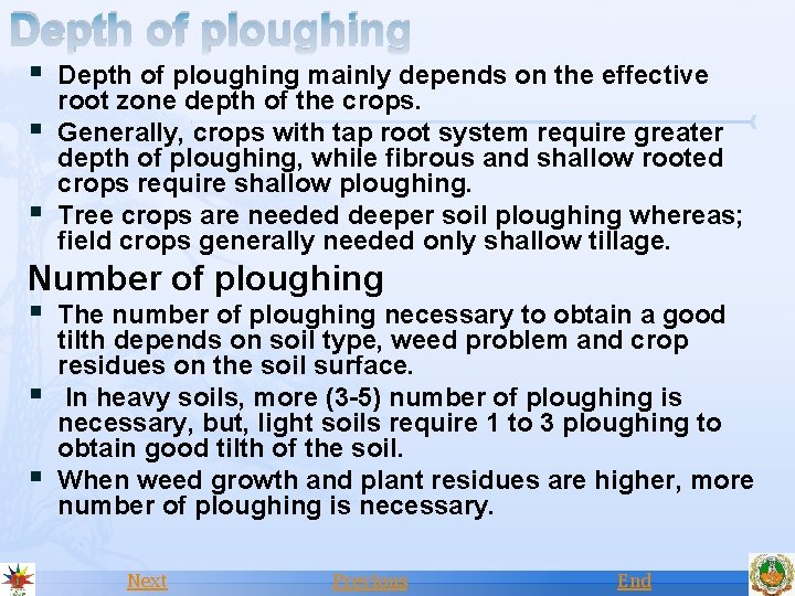 PRIMARY SECONDARY TILLAGE AND LAND MODIFICATIONS Next End