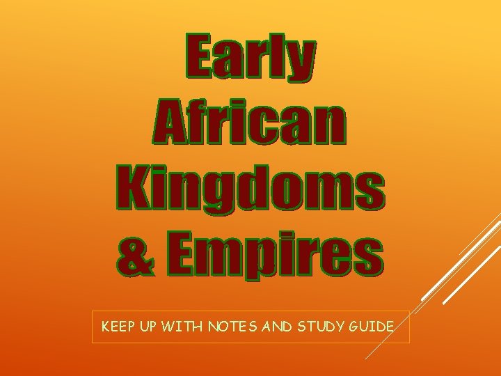 KEEP UP WITH NOTES AND STUDY GUIDE PreHistoric