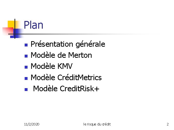 RISQUE CREDIT YOUSSEF CHALACH FOUZIA ELAM MALADO WONE