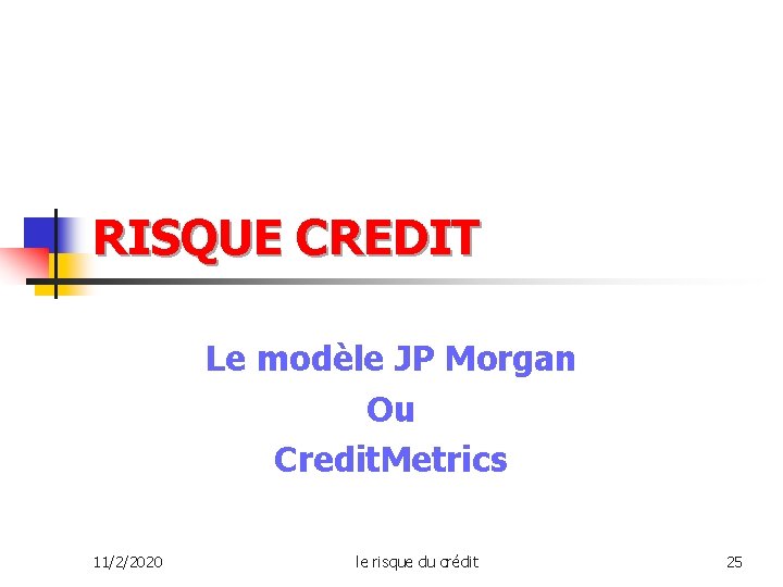 RISQUE CREDIT YOUSSEF CHALACH FOUZIA ELAM MALADO WONE