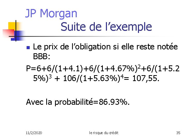 RISQUE CREDIT YOUSSEF CHALACH FOUZIA ELAM MALADO WONE
