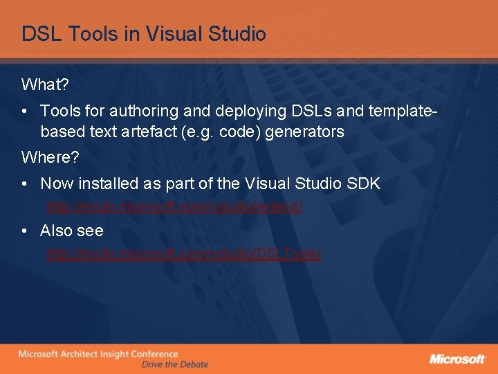 DomainSpecific Development Stuart Kent Senior Program Manager DSL