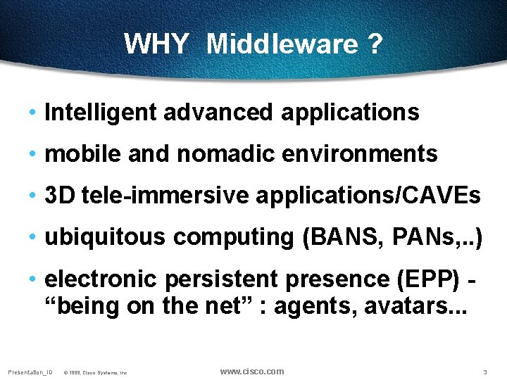 Unified Field Theory of Middleware Bob Aiken Internet