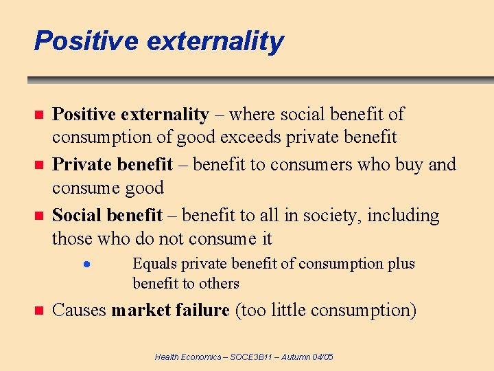Lecture 19 Externalities Health Richard Smith Reader in