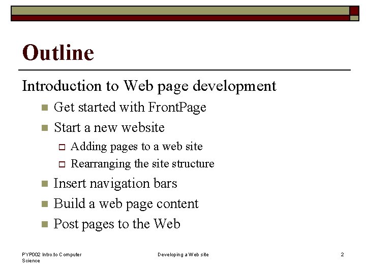 Developing a web site PYP 002 Intro to