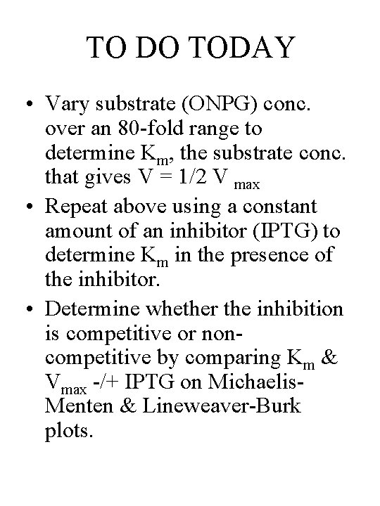 LAB 3 Enzyme Kinetics Studying galactosidase activity at
