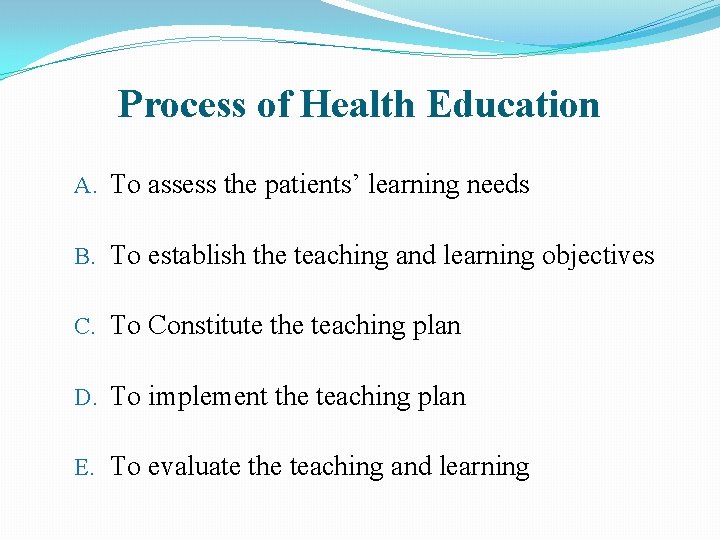 Health Education Process Abeer Shaheen Outline Process of