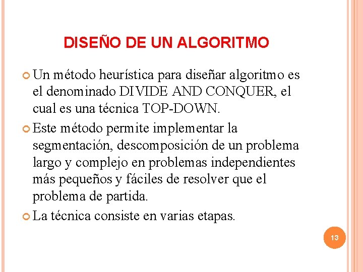 ALGORITMOS DEFINICION Es un conjunto finito de instrucciones