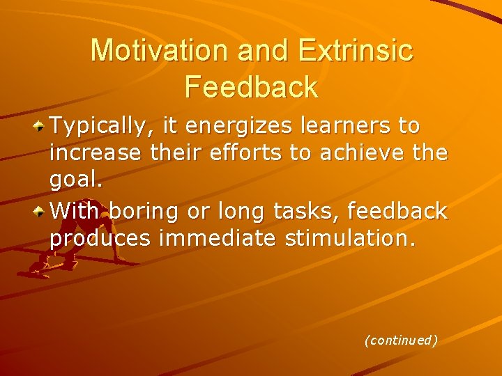 Providing Feedback During the Learning Experience Chapter 10