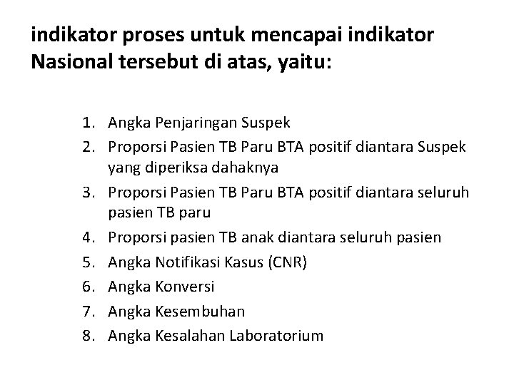 INDIKATOR NAS PENANGGULANGAN TBC Angka Penemuan Pasien baru