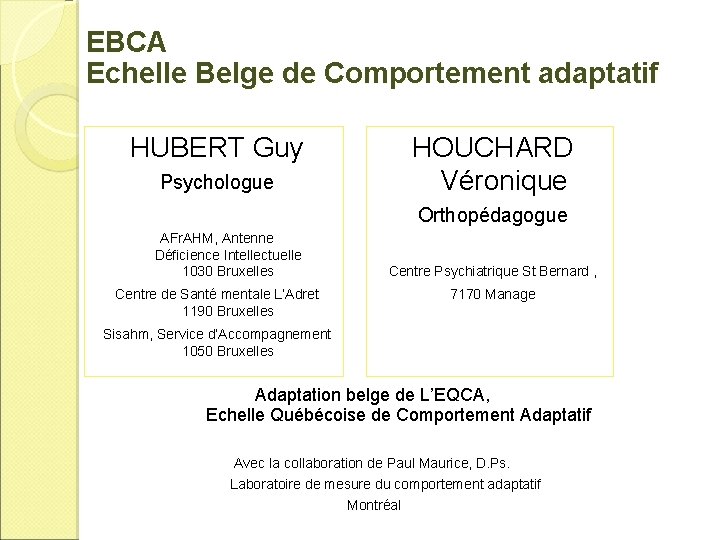 EBCA Echelle Belge de Comportement adaptatif HUBERT Guy