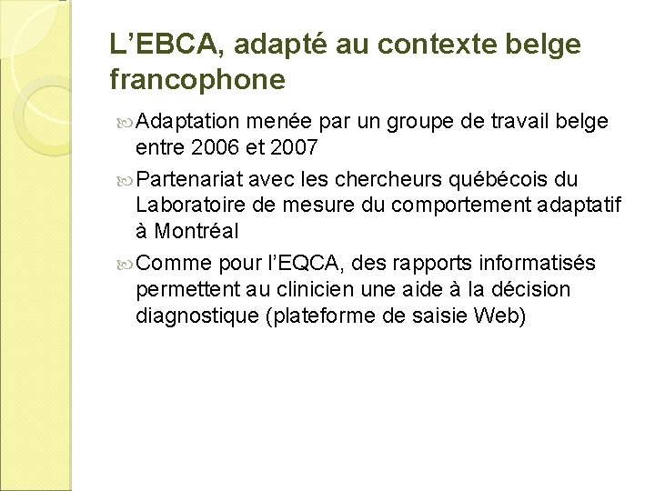 EBCA Echelle Belge de Comportement adaptatif HUBERT Guy