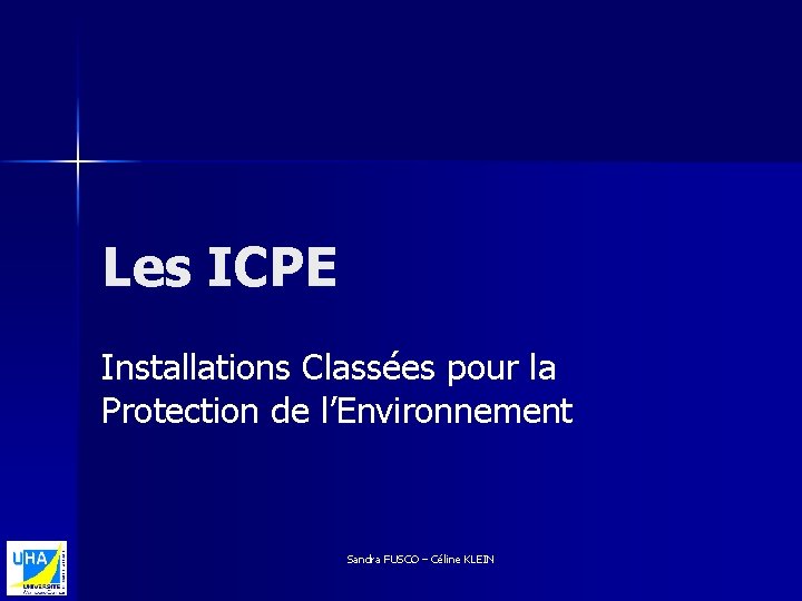 Les ICPE Installations Classes pour la Protection de