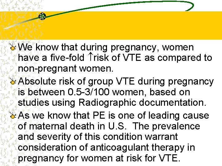 We know that during pregnancy women have a