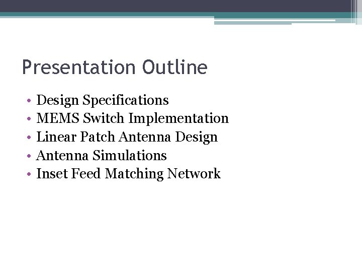 Frequency Reconfigurable Microstrip Patch Antenna Final Project ...