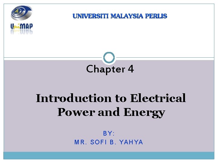 Chapter 4 Introduction to Electrical Power and Energy