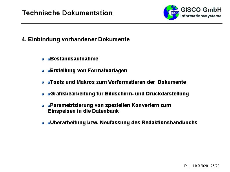 Technische Dokumentation 1 Single Source Publishing 2 Single