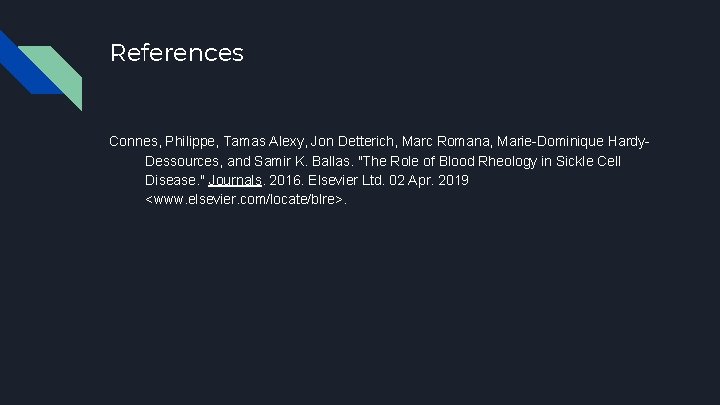 The Role of Blood Rheology in Sickle Cell