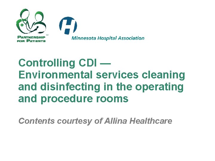 Controlling CDI Environmental services cleaning and disinfecting in