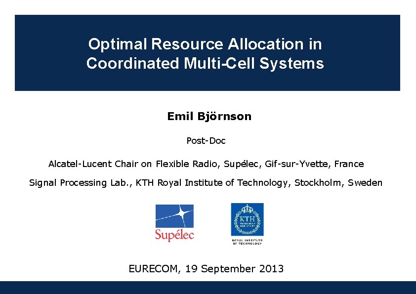 Optimal Resource Allocation in Coordinated MultiCell Systems Emil