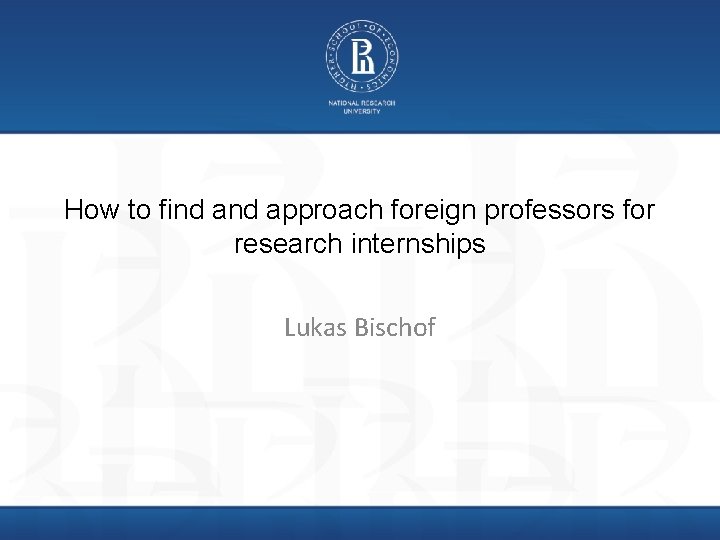 How to find approach foreign professors for research